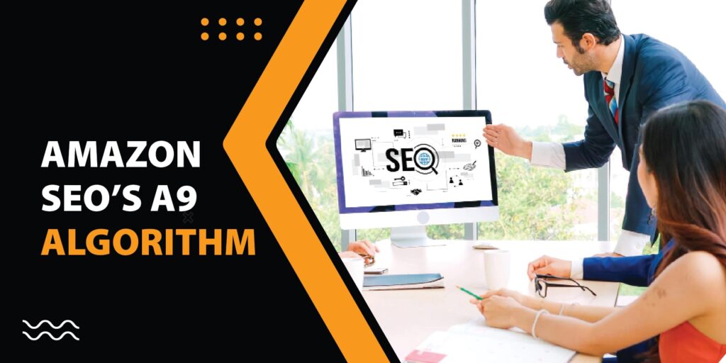 Mastering SEO with Amazon's A9 Algorithm: Essential Tactics for Sellers