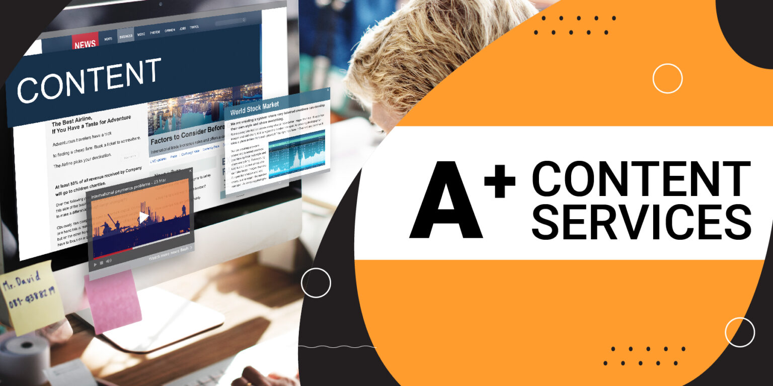 A Comprehensive Look at A+ Content Services