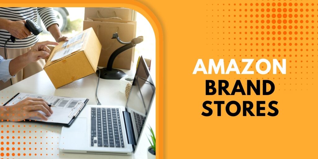 Amazon Brand Stores That Drive Sales and Improve Visibility